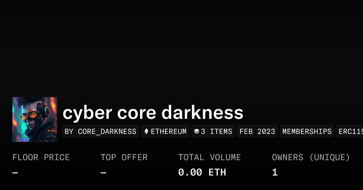 cyber core darkness - Collection | OpenSea