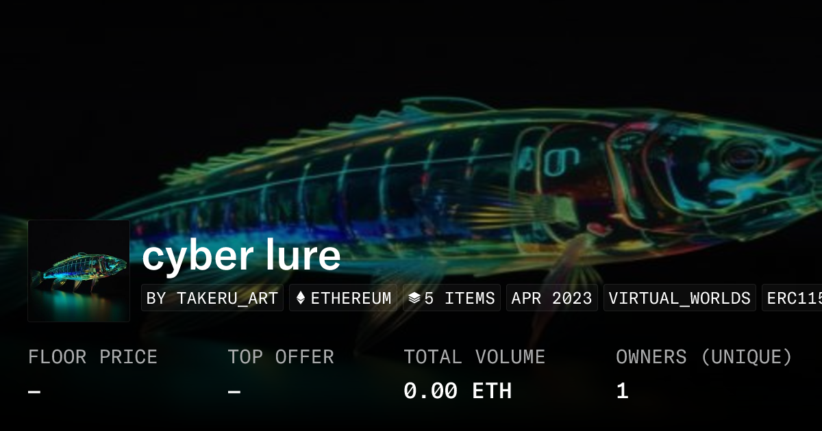 cyber lure - Collection | OpenSea