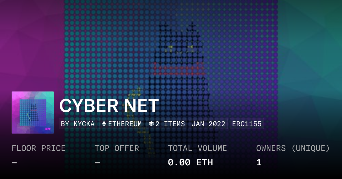 CYBER NET - Collection | OpenSea