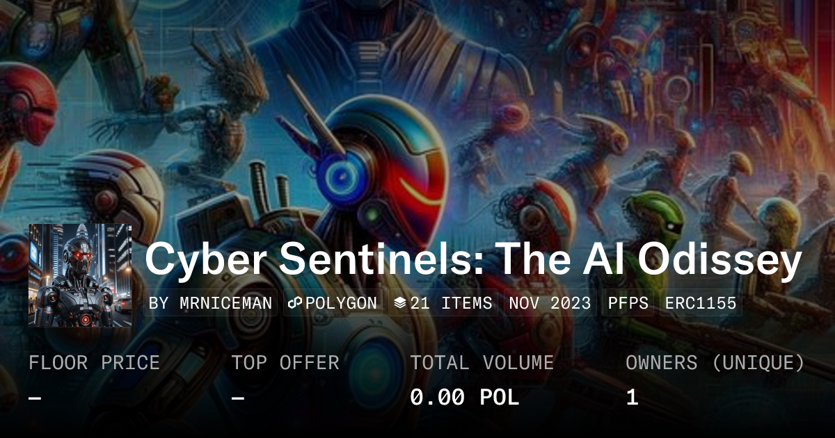 Cyber Sentinels: The AI Odissey - Collection | OpenSea