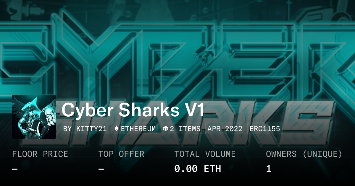 Cyber Sharks V1 - Collection | OpenSea