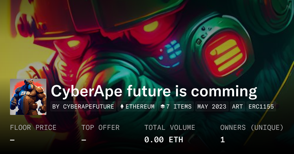 CyberApe future is comming - Collection | OpenSea