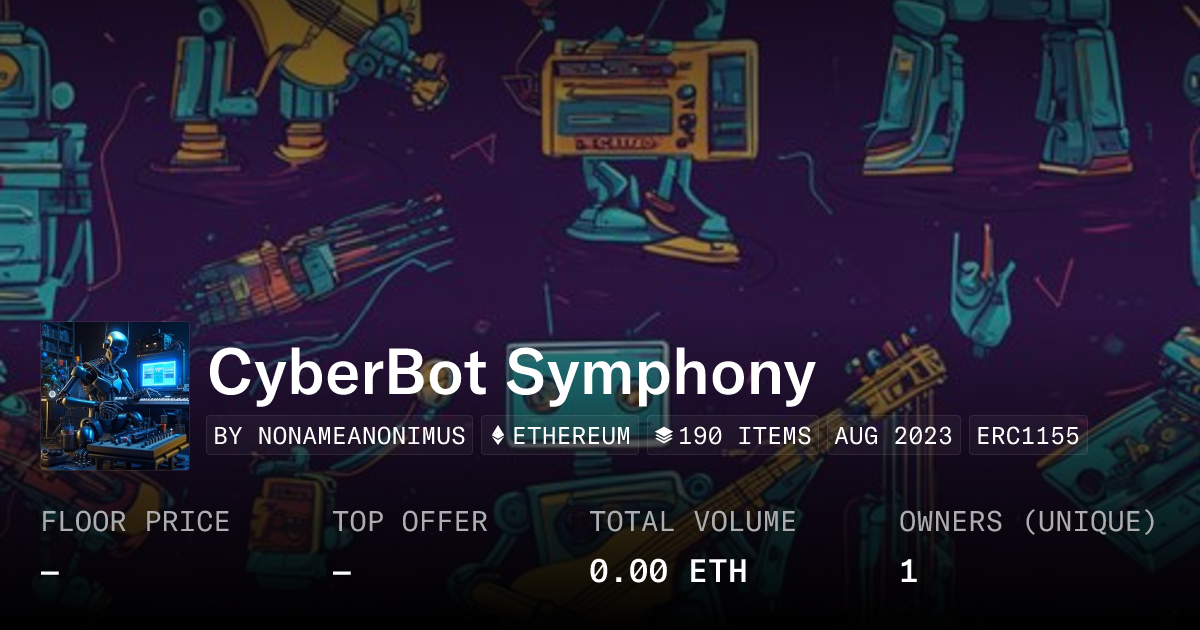 CyberBot Symphony - Collection | OpenSea