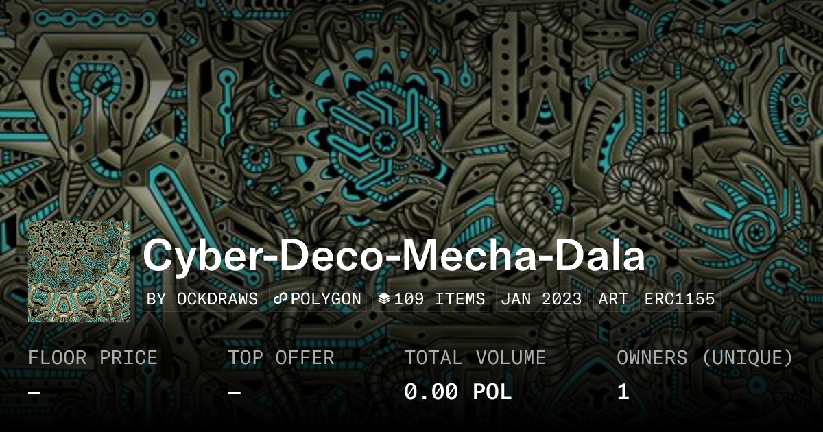 Cyber-Deco-Mecha-Dala - Collection | OpenSea