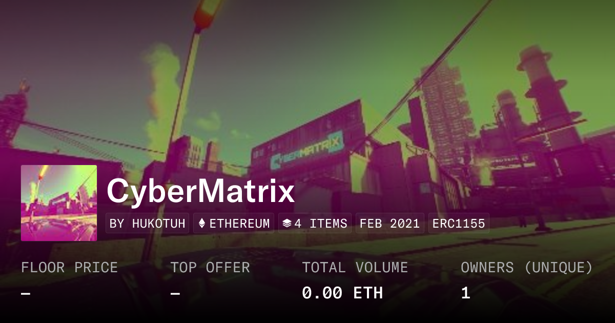 CyberMatrix - Collection | OpenSea