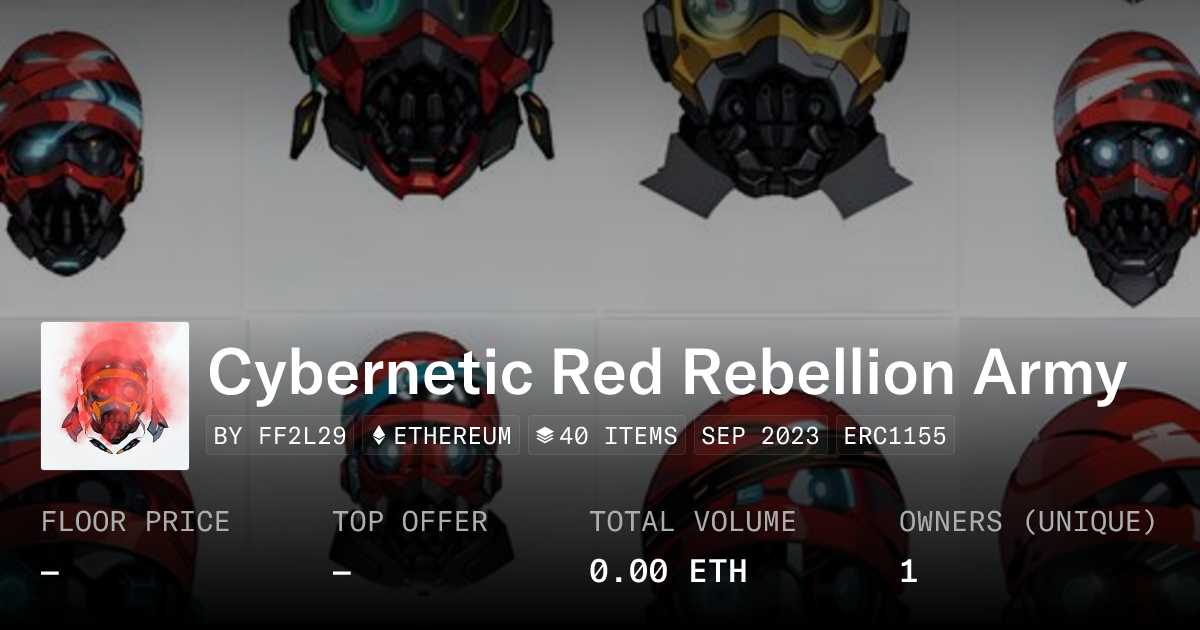 Cybernetic Red Rebellion Army - Collection | OpenSea