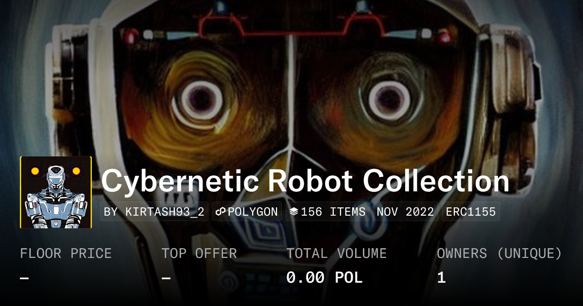 Cybernetic Robot Collection - Collection | OpenSea