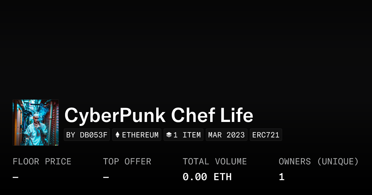 CyberPunk Chef Life - Collection | OpenSea