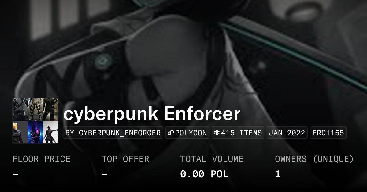 cyberpunk Enforcer - Collection | OpenSea