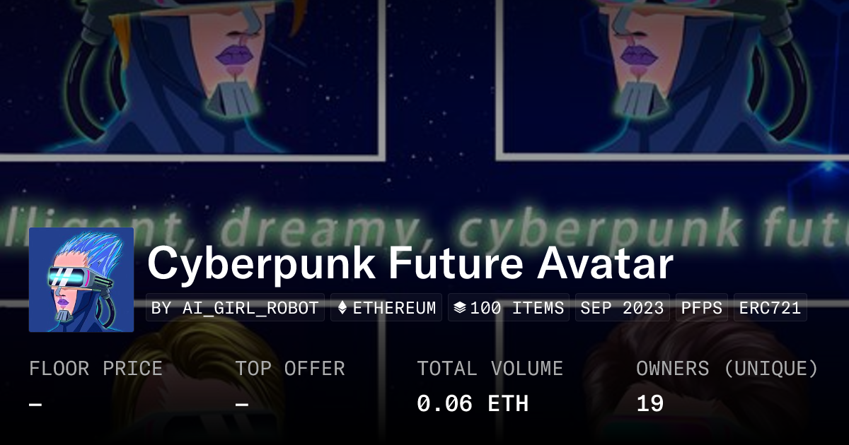 Cyberpunk Future Avatar - Collection | OpenSea
