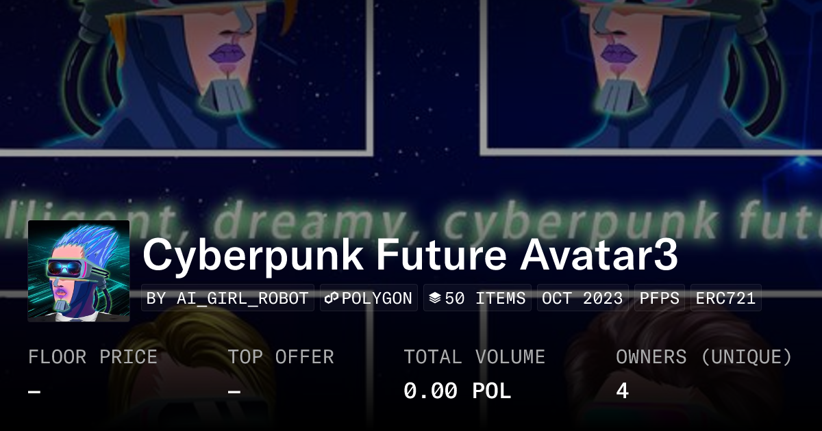 Cyberpunk Future Avatar3 - Collection | OpenSea
