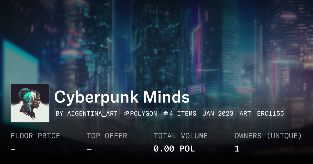 Cyberpunk Minds - Collection | OpenSea