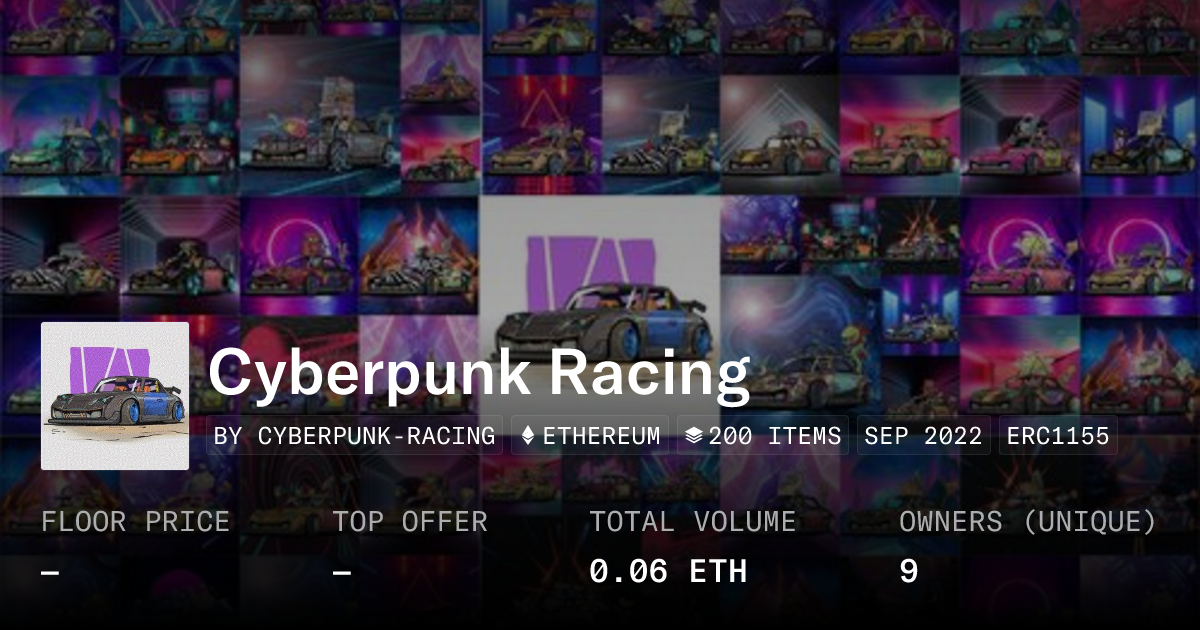 Cyberpunk Racing - Collection | OpenSea