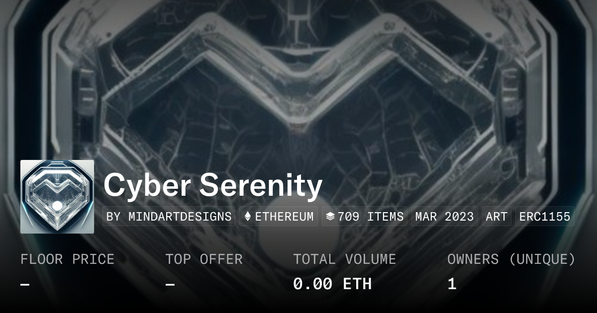 Cyber Serenity - Collection | OpenSea