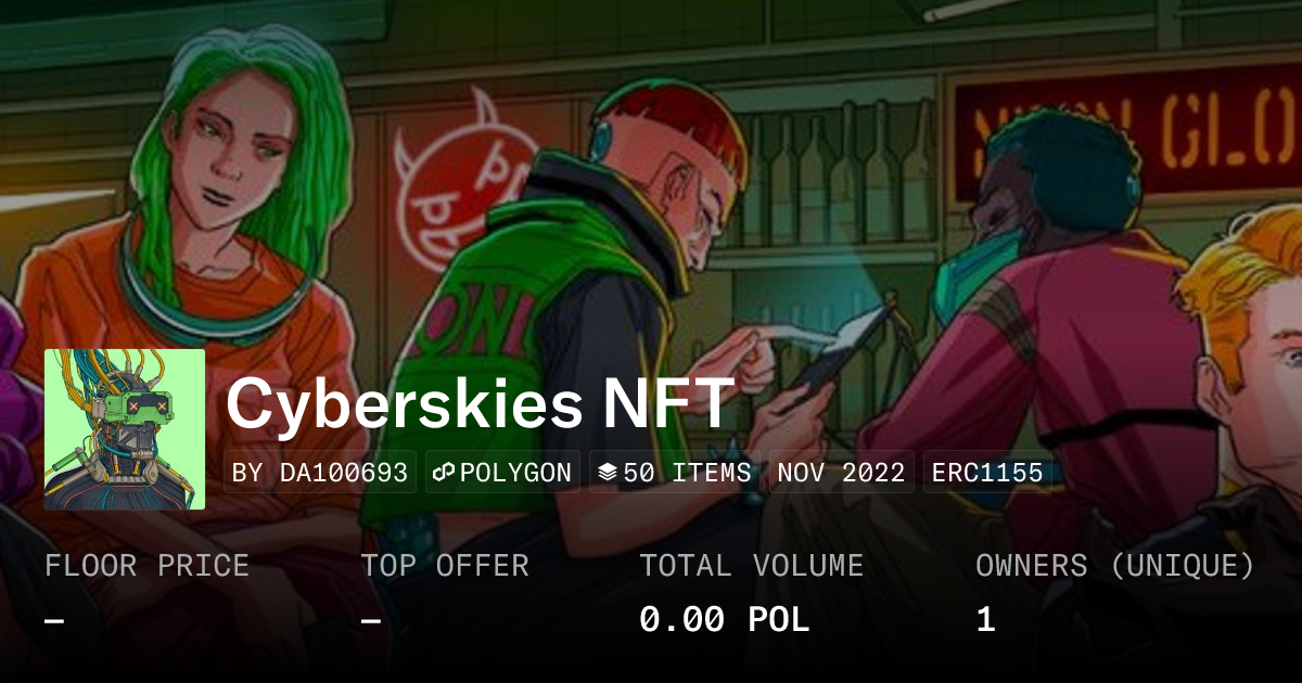 Cyberskies NFT - Collection | OpenSea