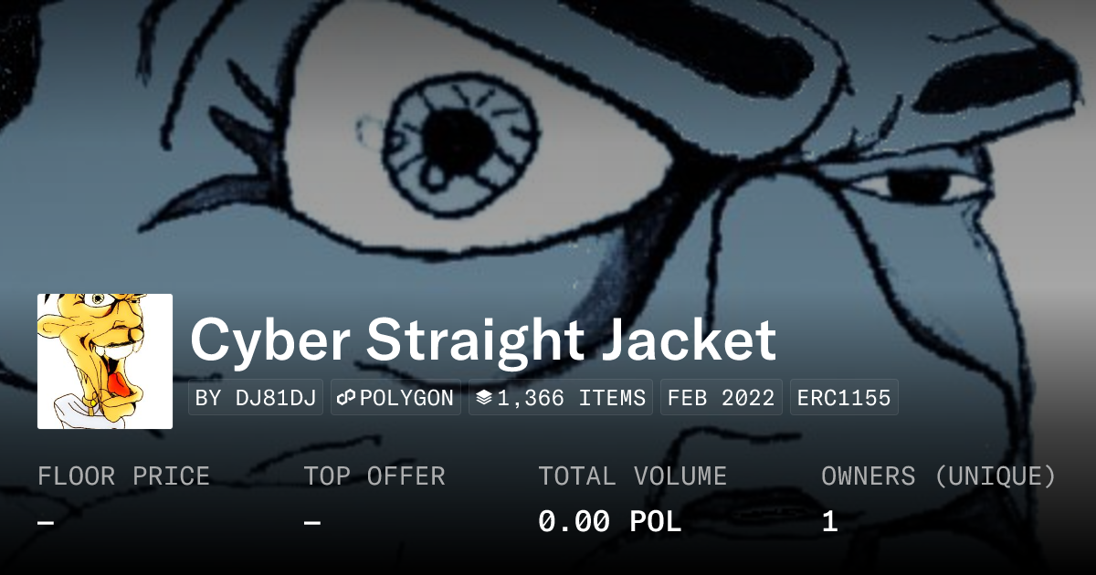 Cyber Straight Jacket - Collection | OpenSea