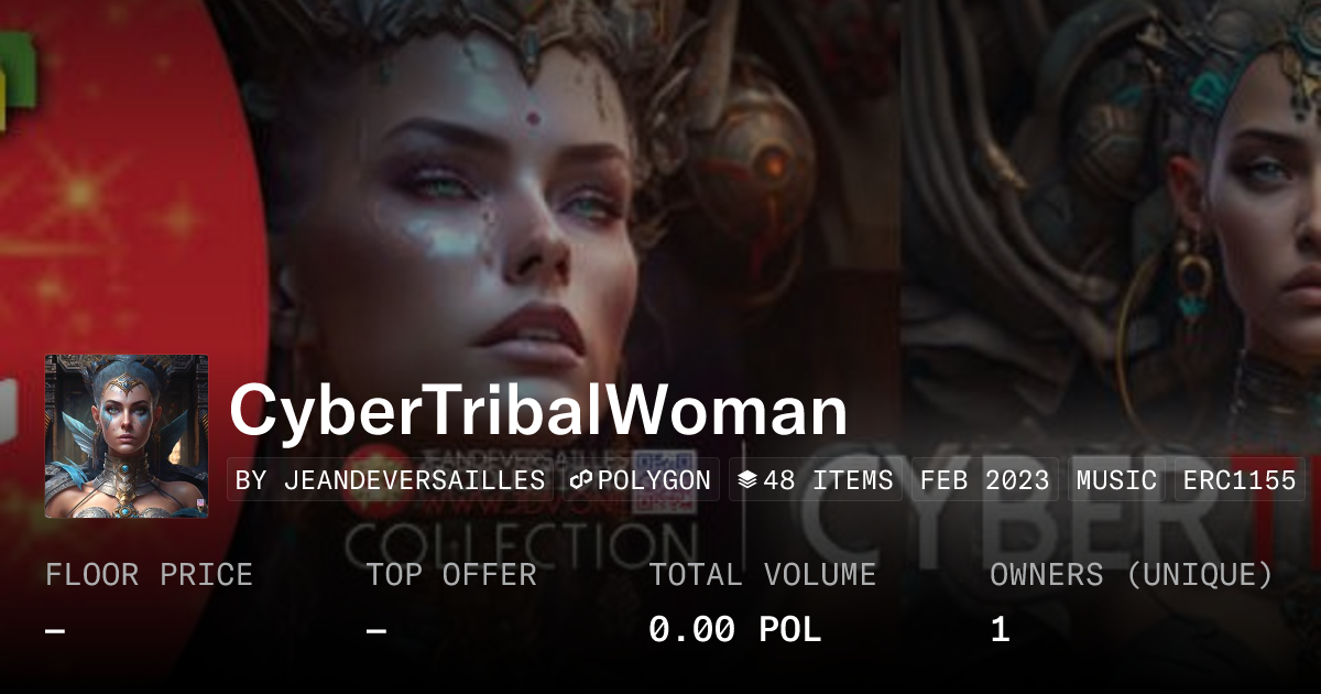 CyberTribalWoman - Collection | OpenSea
