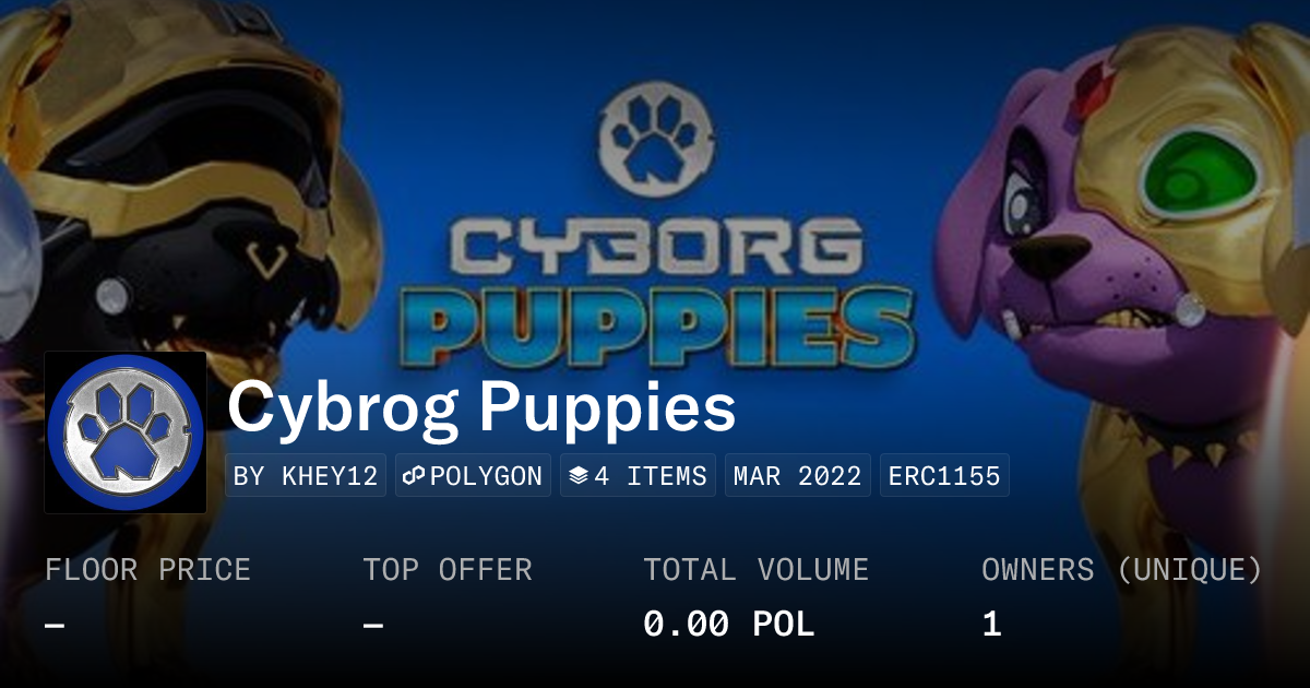 Cybrog Puppies - Collection | OpenSea