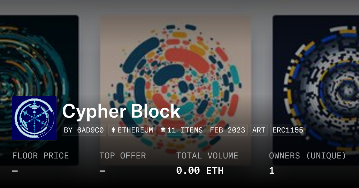 Cypher Block - Collection | OpenSea