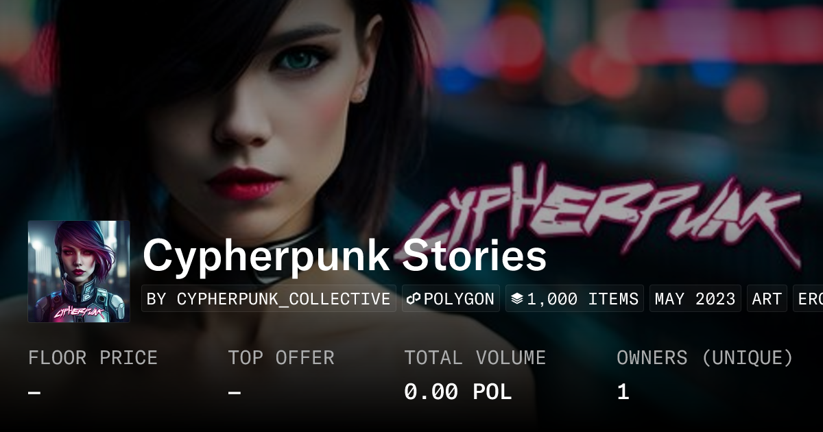 Cypherpunk Stories - Collection | OpenSea