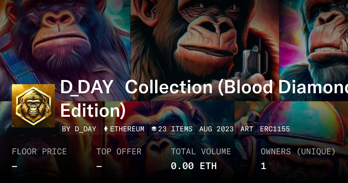 D_DAY Collection (Blood Diamond Edition) - Collection | OpenSea