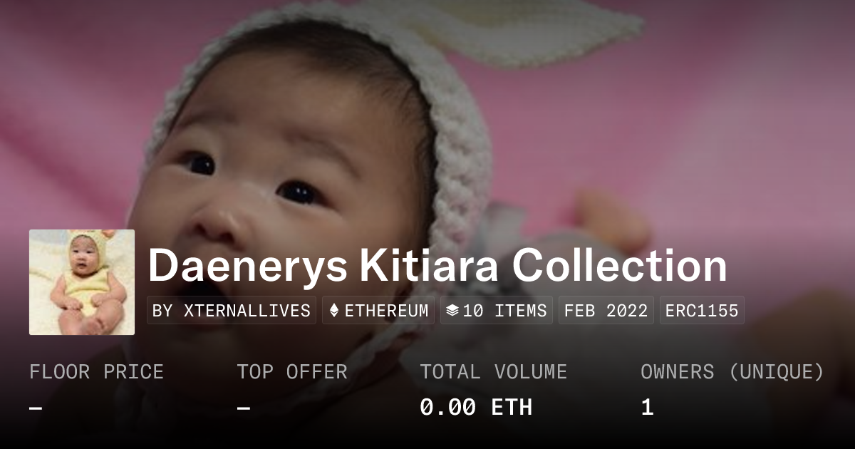 Daenerys Kitiara Collection - Collection | OpenSea