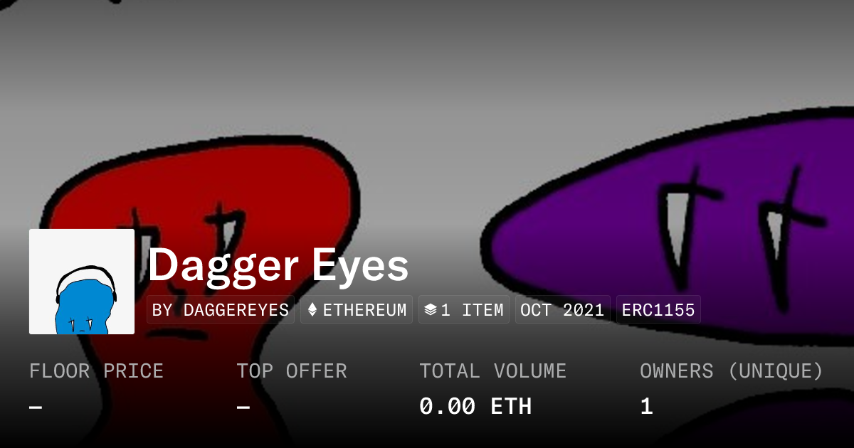 Dagger Eyes - Collection | OpenSea