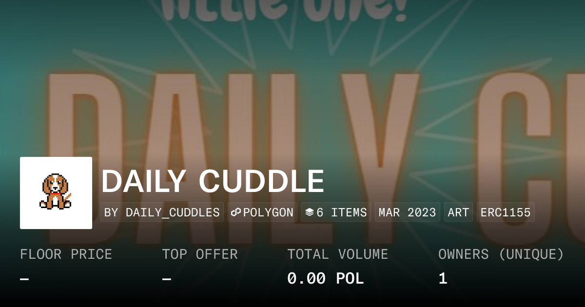 DAILY CUDDLE - Collection | OpenSea