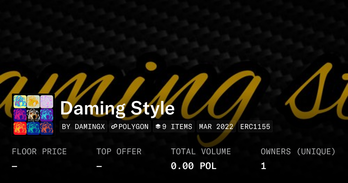 Daming Style - Collection | OpenSea