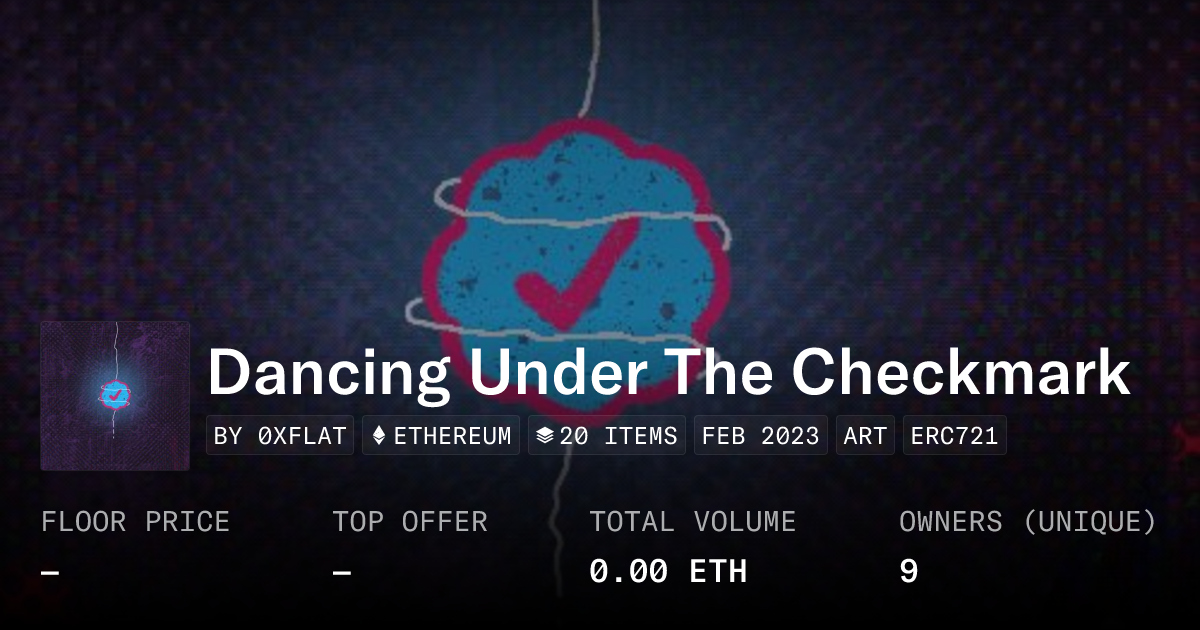 Dancing Under The Checkmark - Collection | OpenSea