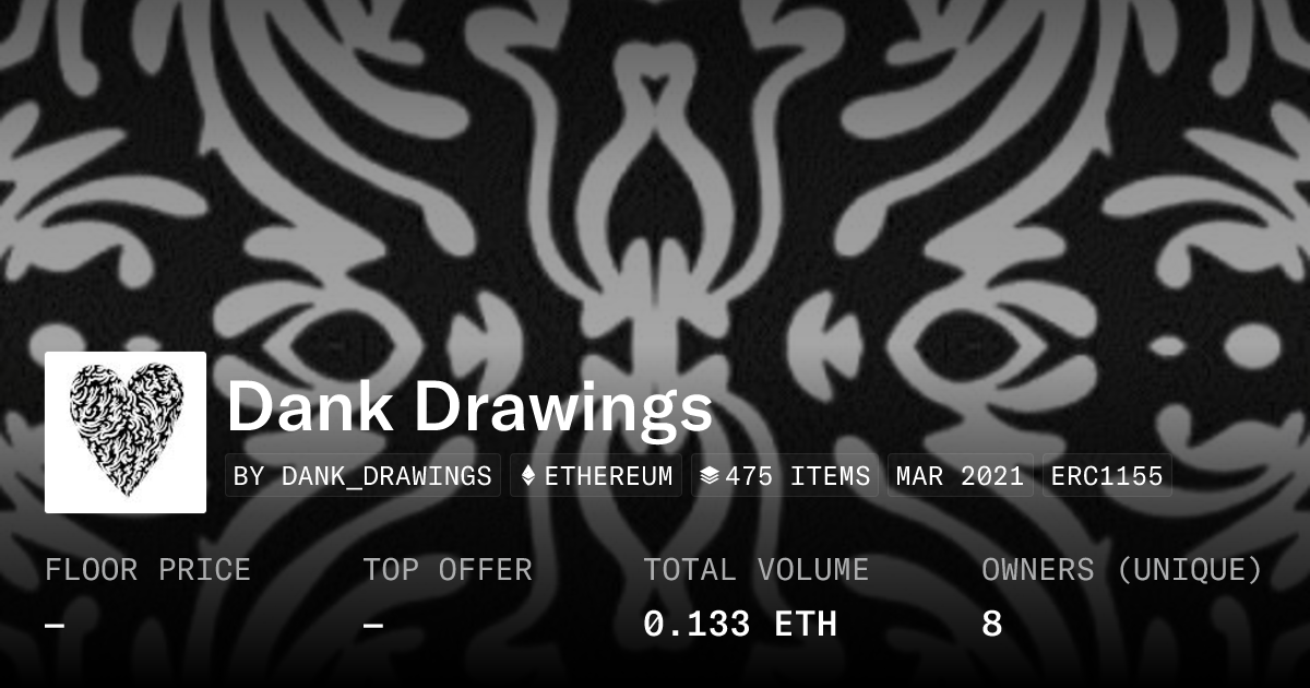 Dank Drawings - Collection | OpenSea