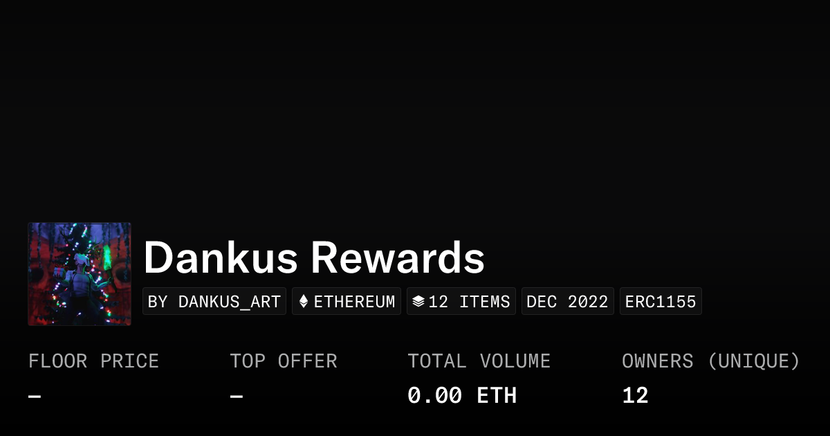 Dankus Rewards - Collection | OpenSea
