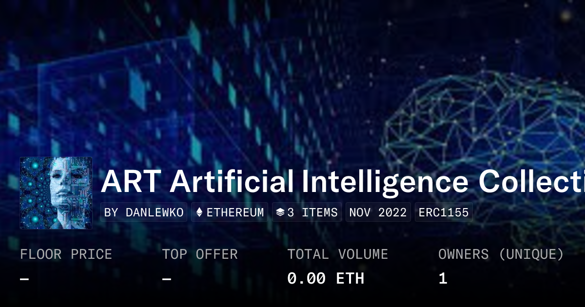 ART Artificial Intelligence Collection - Collection | OpenSea