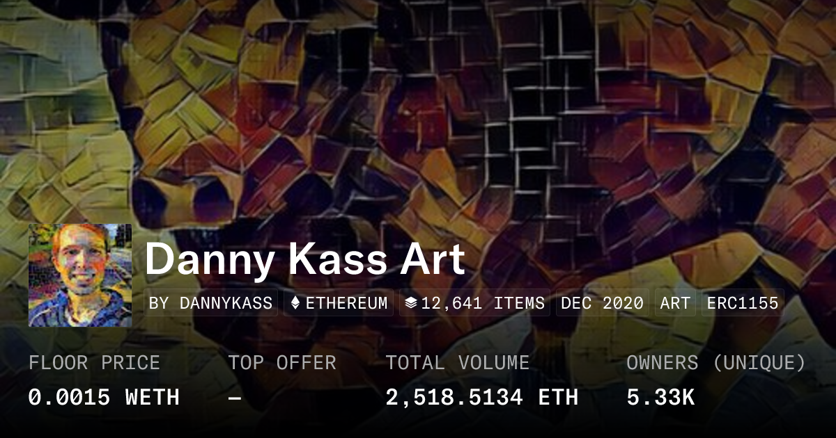 Danny Kass Art - Collection | OpenSea