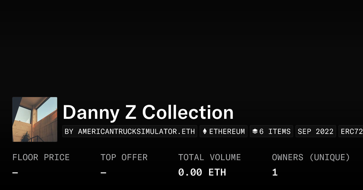 Danny Z Collection - Collection | OpenSea
