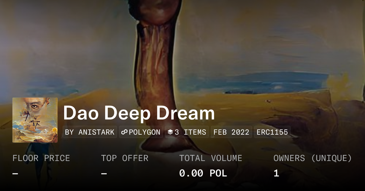 Dao Deep Dream - Collection | OpenSea