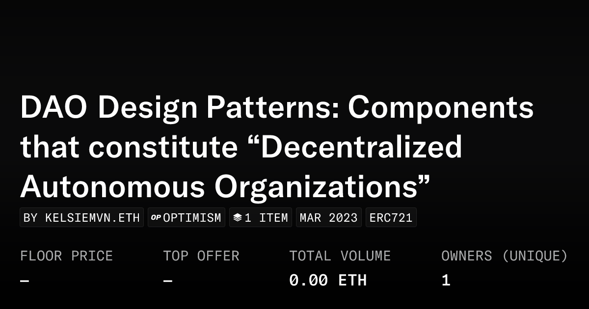 DAO Design Patterns: Components that constitute “Decentralized ...