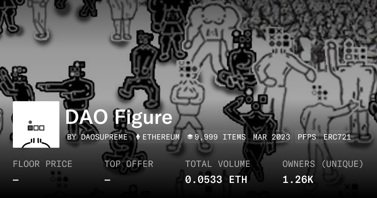 DAO Figure - Collection | OpenSea