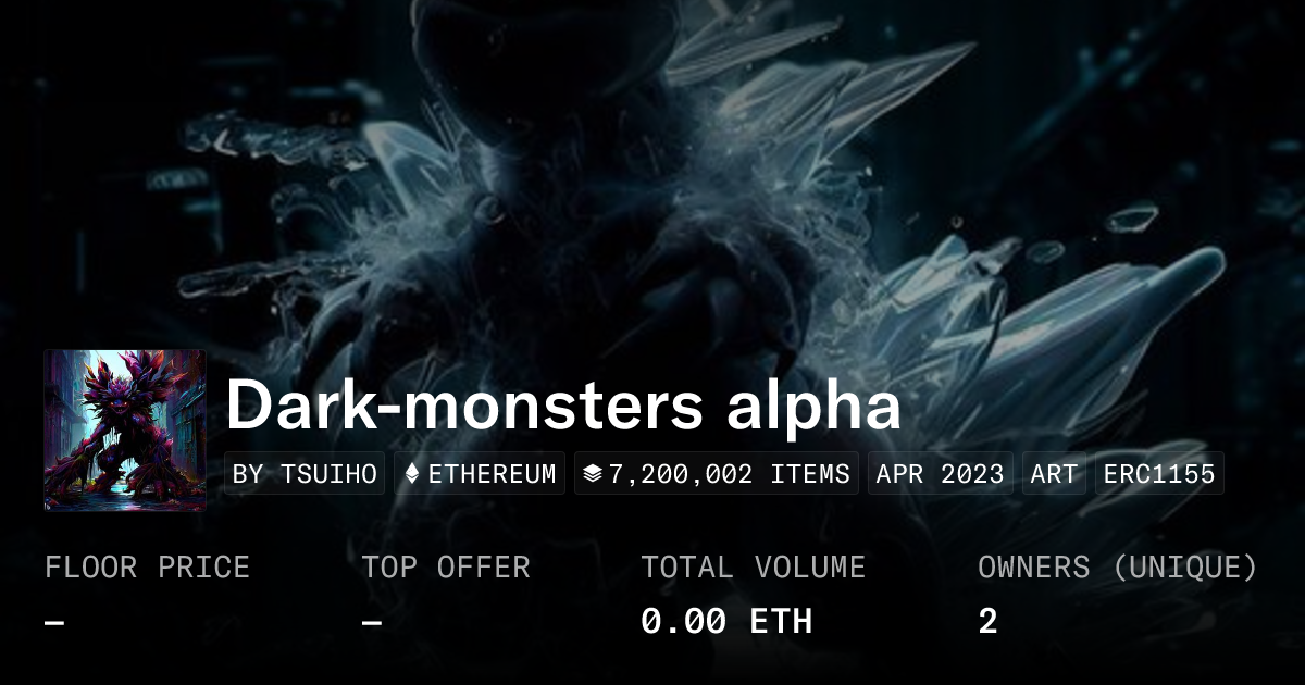Dark-monsters alpha - Collection | OpenSea