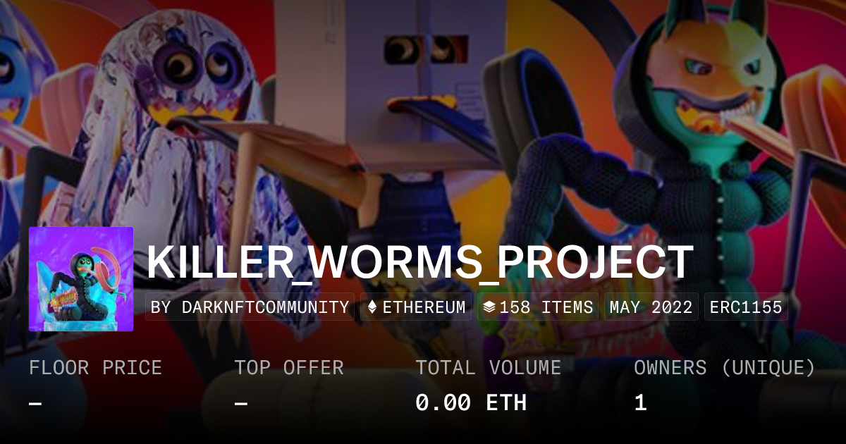 KILLER_WORMS_PROJECT - Collection | OpenSea