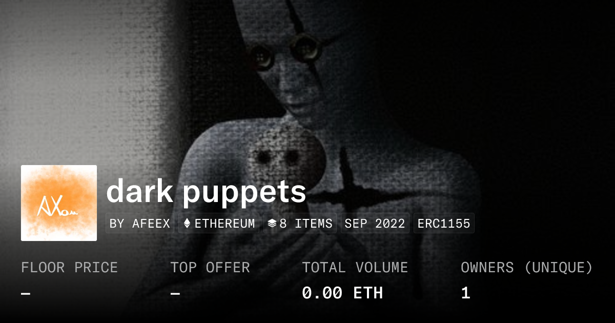 dark puppets - Collection | OpenSea