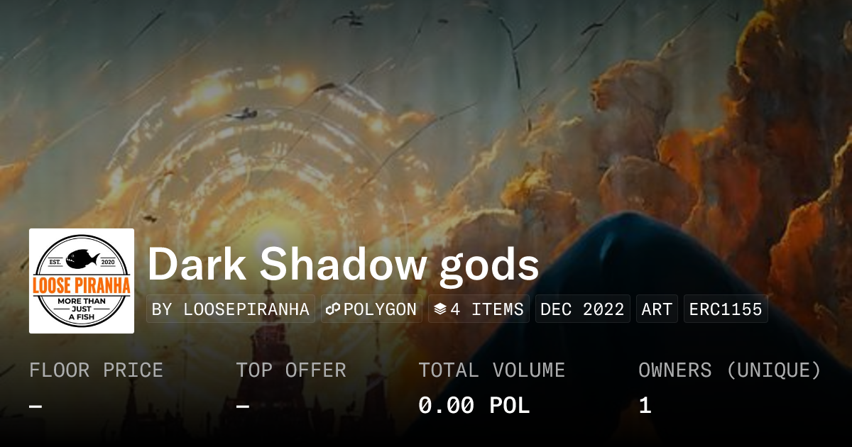 Dark Shadow gods - Collection | OpenSea