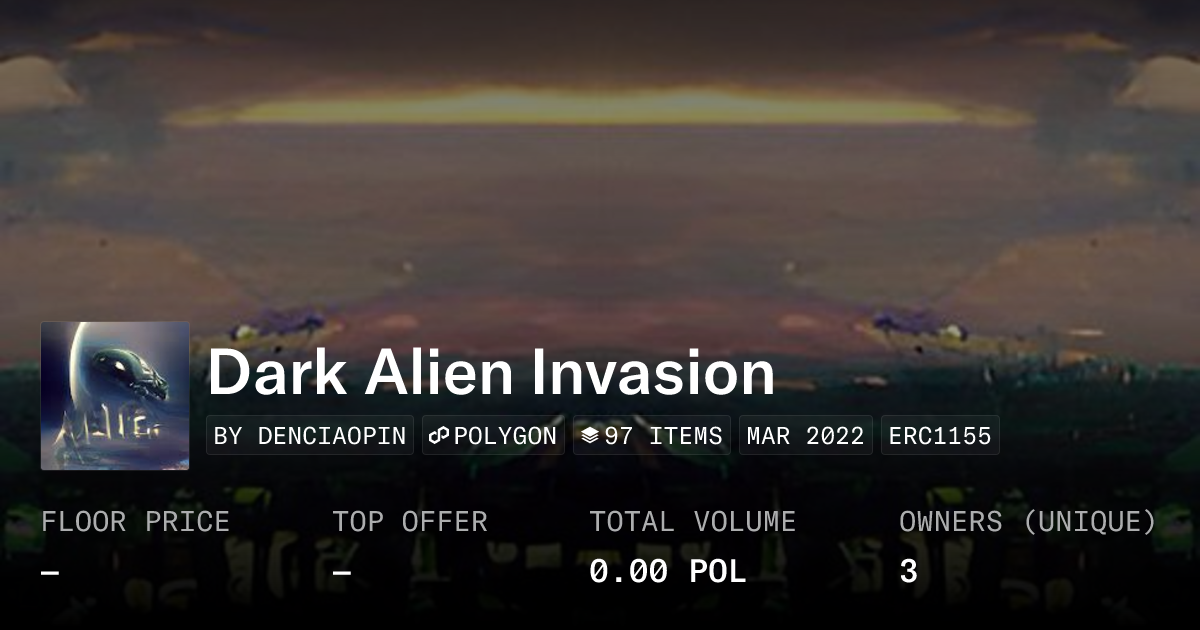 Dark Alien Invasion - Collection | OpenSea