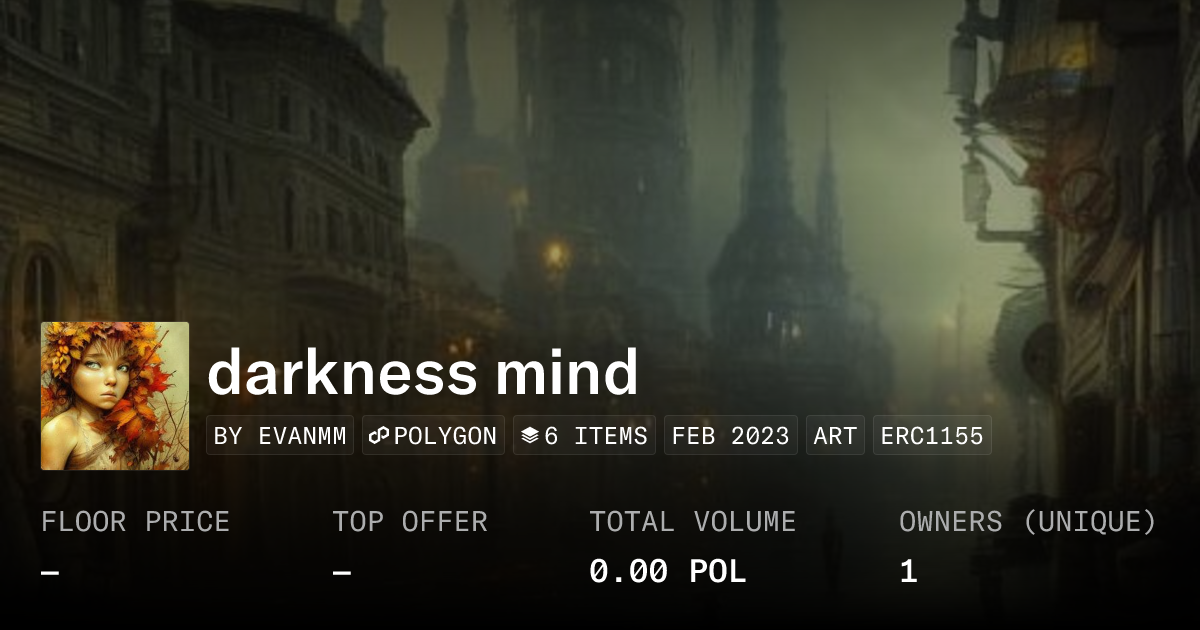 darkness mind - Collection | OpenSea