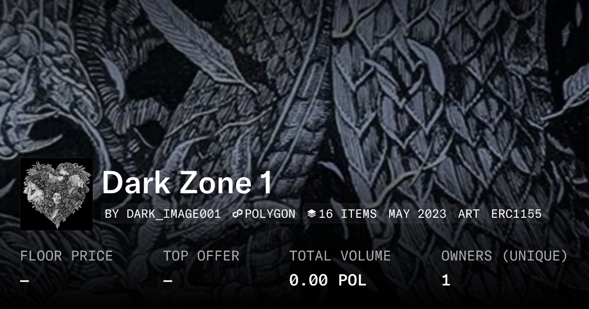 Dark Zone 1 - Collection | OpenSea