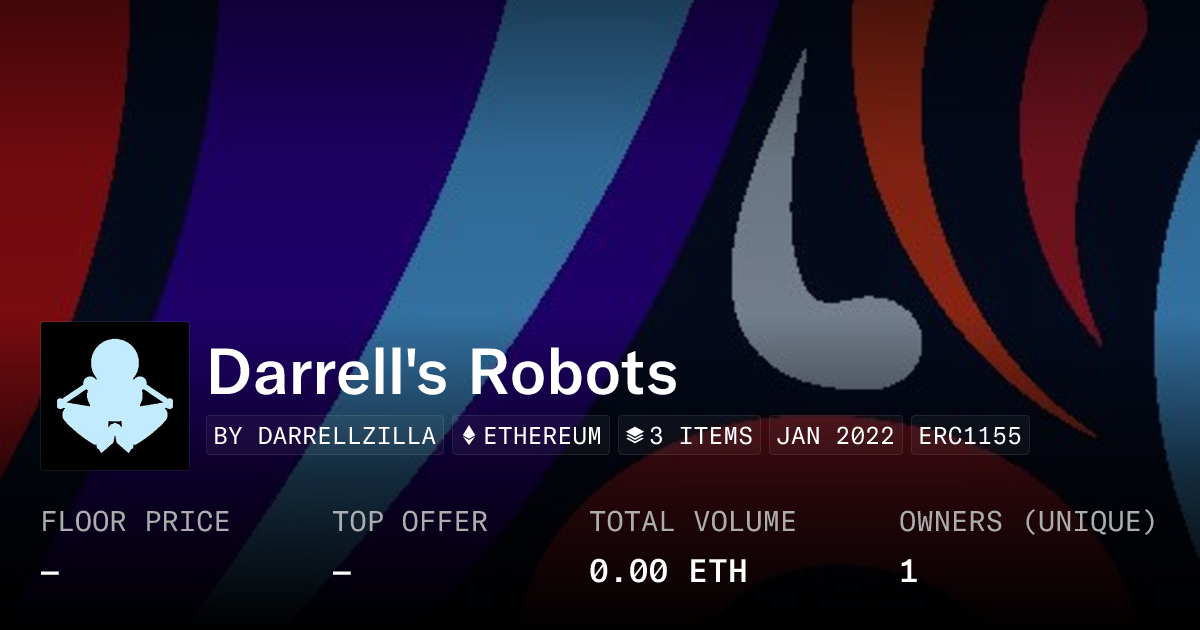 Darrell's Robots - Collection | OpenSea