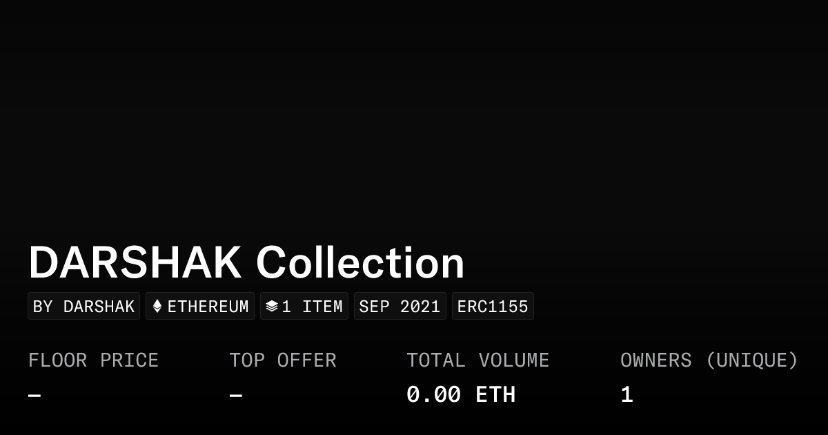 DARSHAK Collection - Collection | OpenSea