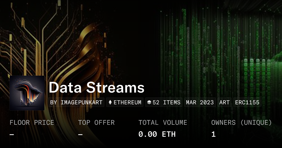 Data Streams - Collection | OpenSea