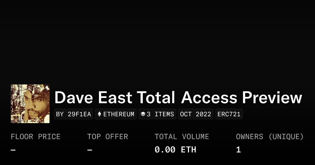 Dave East Total Access Preview - Collection | OpenSea