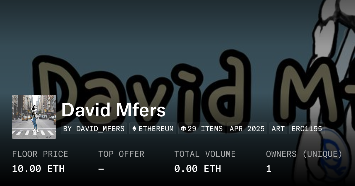 David Mfers 0,04 ETH - Collection | OpenSea